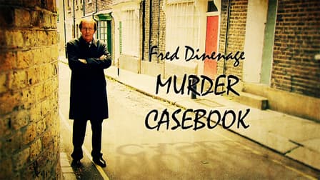 Watch Fred Dinenage: Murder Casebook - Free TV Shows | Tubi