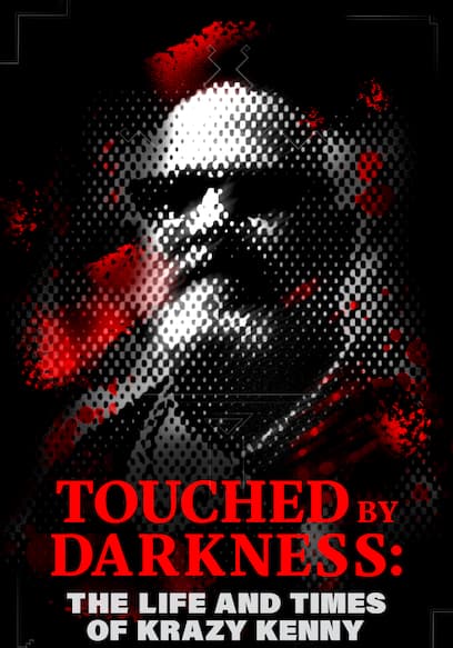 Watch Touched by Darkness: The Life and Times of Krazy - Free Movies | Tubi