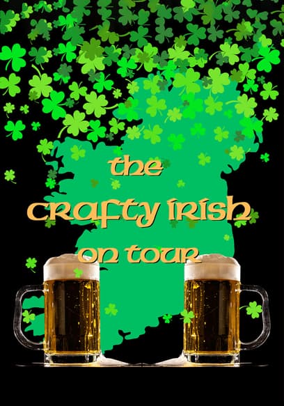 Watch The Crafty Irish on Tour S01:E03 - Brehon Brewhouse - Free TV ...