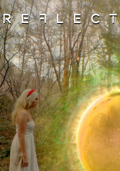 Watch Reflect (2023) - Free Movies | Tubi