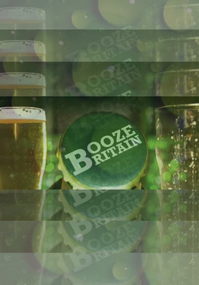 Watch Booze Britain Season 2 - Free TV Shows | Tubi