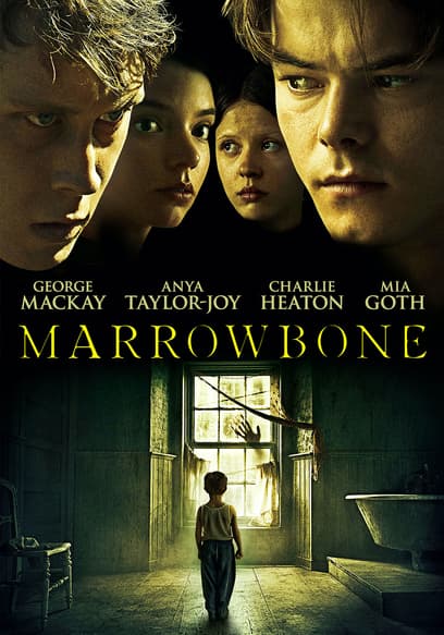Watch Marrowbone (2017) - Free Movies | Tubi