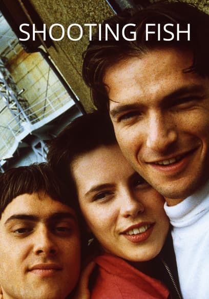 Watch Shooting Fish (1997) - Free Movies | Tubi