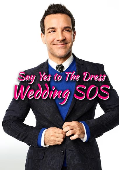Watch Say Yes: Wedding SOS - Free TV Shows | Tubi