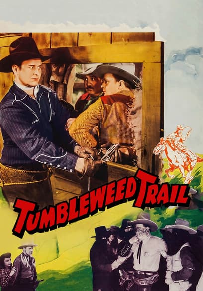 Watch Tumbleweed Trail (1942) - Free Movies | Tubi Watch Tumbleweed Trail (1942) - Free Movies | Tubi
