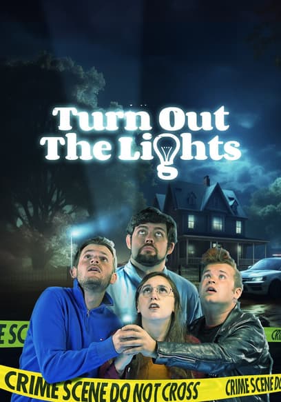 Watch Turn Out the Lights (2020) - Free Movies | Tubi