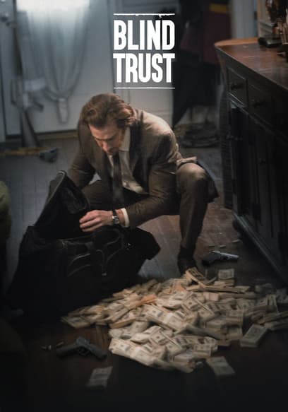 Watch Blind Trust (2017) - Free Movies | Tubi