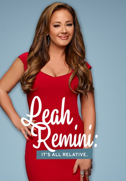 Watch Leah Remini: It's All Relative - Free TV Shows | Tubi