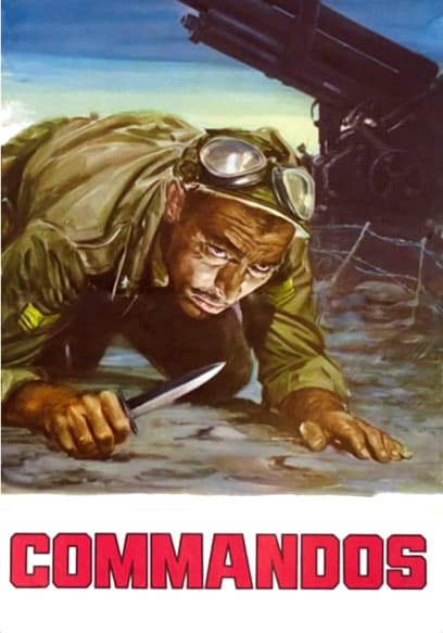 Watch Commandos (1968) - Free Movies | Tubi