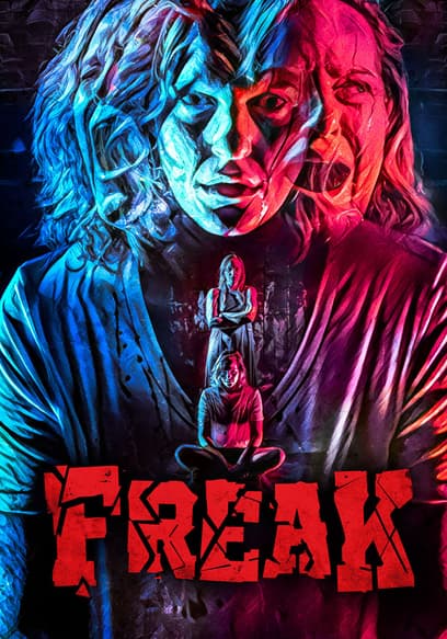 Watch Freak (2021) - Free Movies | Tubi