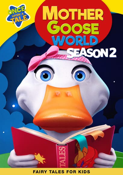 Watch Mother Goose World (Season 2) (2021) - Free Movies | Tubi