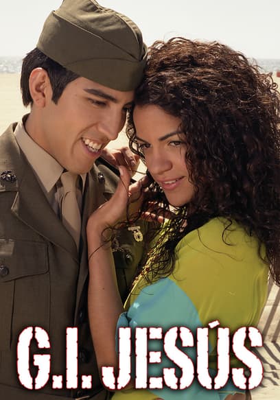 Watch G.I. Jesús (2006) - Free Movies | Tubi