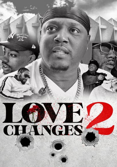 Watch Love Changes 2 (2023) - Free Movies | Tubi
