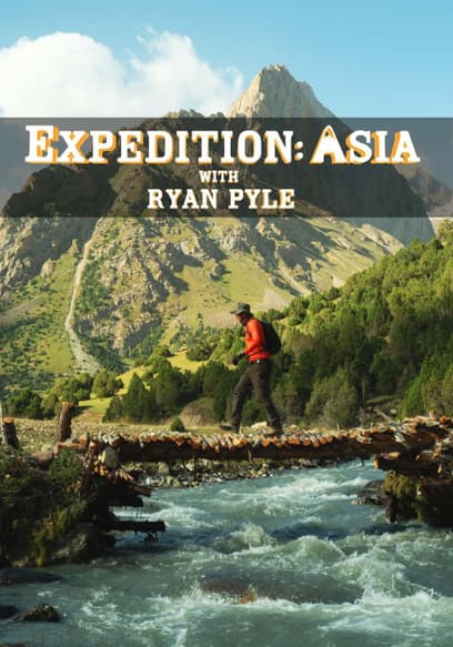 Watch Expedition: Asia - Free TV Shows | Tubi