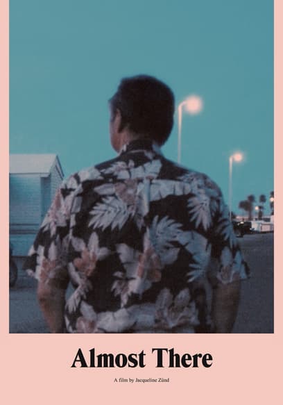 Watch Almost There (2016) - Free Movies | Tubi