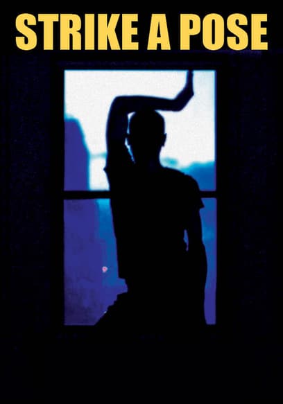 Watch Strike a Pose (2016) - Free Movies | Tubi