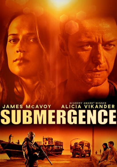Watch Submergence (2018) - Free Movies | Tubi