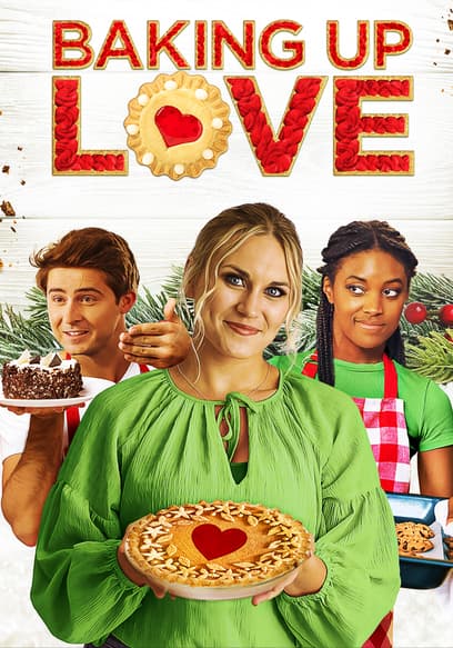 Watch Baking Up Love (2021) - Free Movies | Tubi