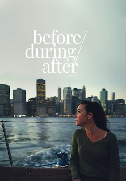 Watch Before/During/After (2021) - Free Movies | Tubi
