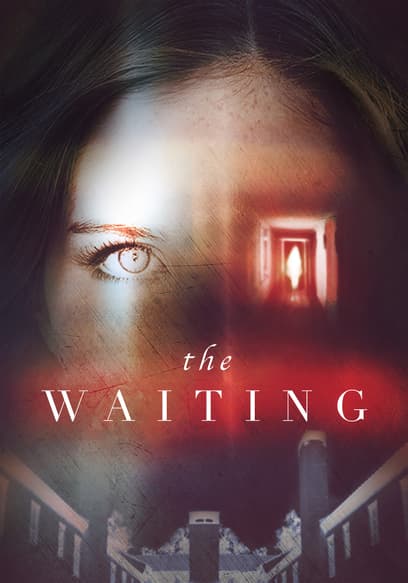 Watch The Waiting (2020) - Free Movies | Tubi