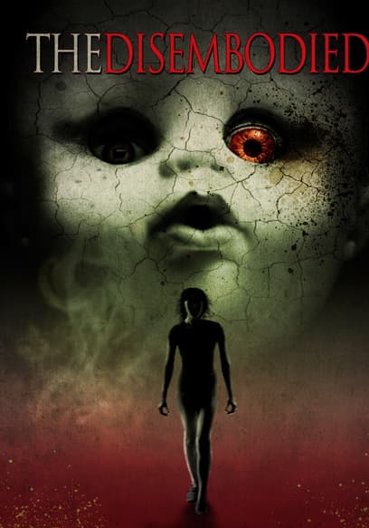 Watch The Disembodied (2011) - Free Movies | Tubi