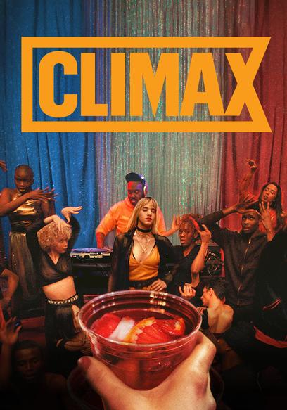 Watch Climax (2018) - Free Movies | Tubi