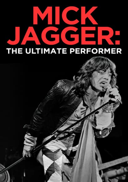 Watch Mick Jagger: The Ultimate Performer (2001) - Free Movies | Tubi