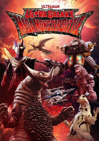 Watch Ultra Galaxy Mega Monster Battle - Free TV Shows | Tubi