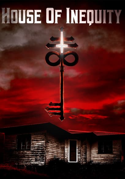 Watch House of Inequity (2021) - Free Movies | Tubi