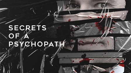 Watch Secrets of a Psychopath - Free TV Shows | Tubi