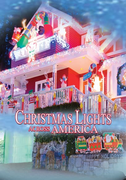 Watch Christmas Lights Across America (2013) - Free Movies | Tubi