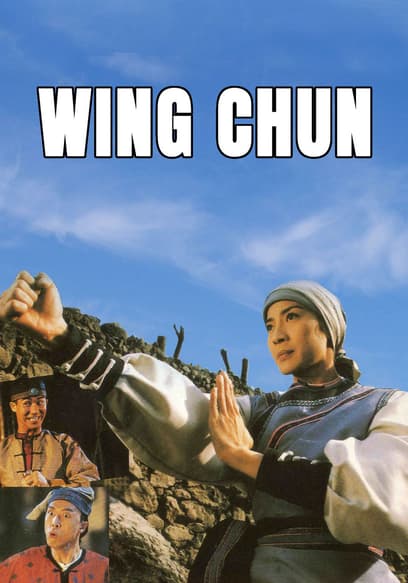 Watch Wing Chun (1994) - Free Movies | Tubi