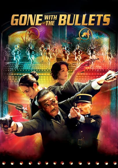 Watch Gone With the Bullets (2014) - Free Movies | Tubi