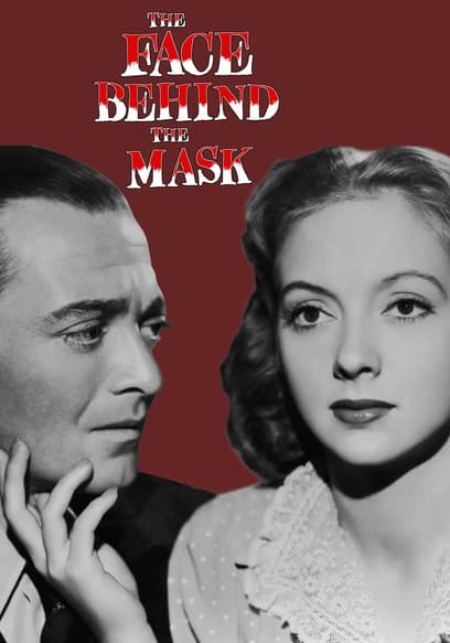 Watch The Face Behind the Mask (1941) - Free Movies | Tubi