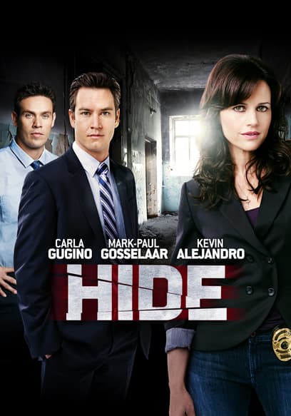 Watch Hide (2011) - Free Movies | Tubi