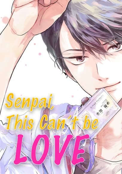 Watch Senpai, This Can't Be Love - Free TV Shows | Tubi