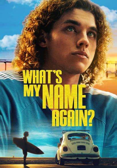 Watch What's My Name Again? (2023) - Free Movies | Tubi