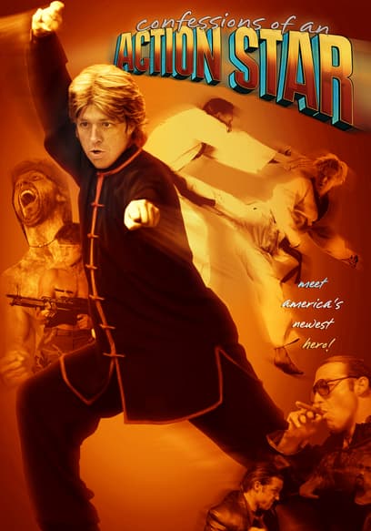 Watch Confessions of an Action Star (2005) - Free Movies | Tubi