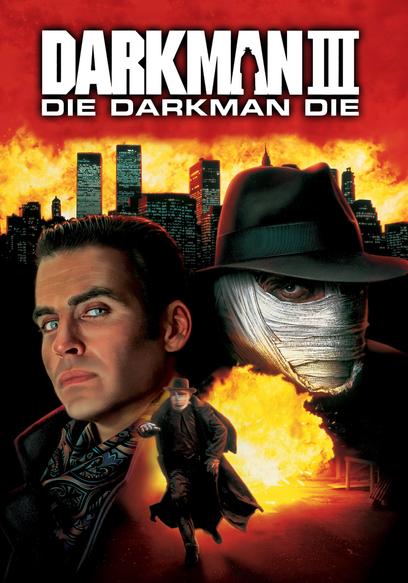 Watch Darkman III: Die Darkman Die (1996) - Free Movies | Tubi