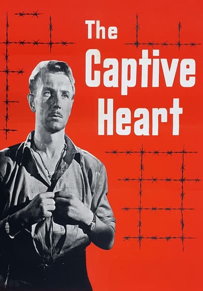 Watch The Captive Heart (1946) - Free Movies | Tubi
