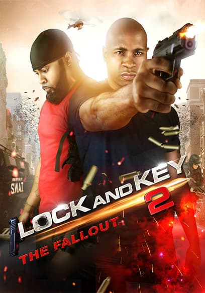 Watch Lock and Key 2: The Fallout (2019) - Free Movies | Tubi