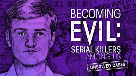 Watch Becoming Evil: Serial Killers Among Us - Free TV Shows | Tubi