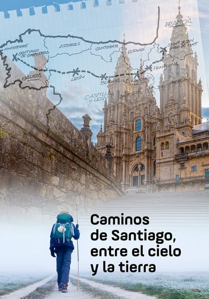 Watch Caminos De Santiago, Entre El Cielo Y La Tierra - Free TV Shows ...