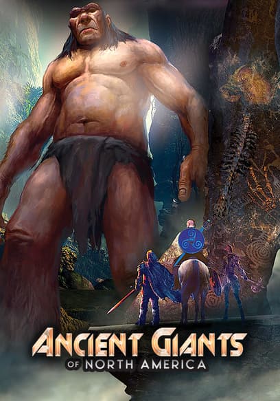 Watch Ancient Giants of North America (2023) - Free Movies | Tubi
