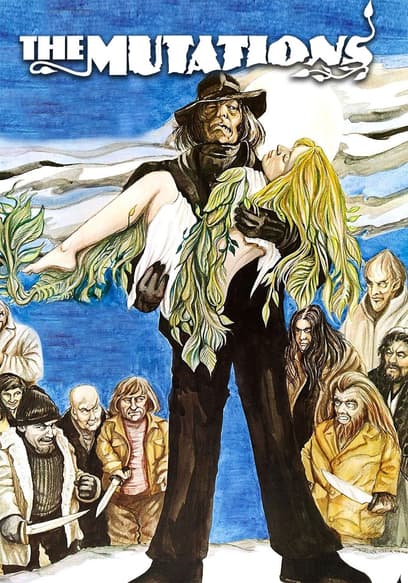 Watch The Mutations (1974) - Free Movies | Tubi
