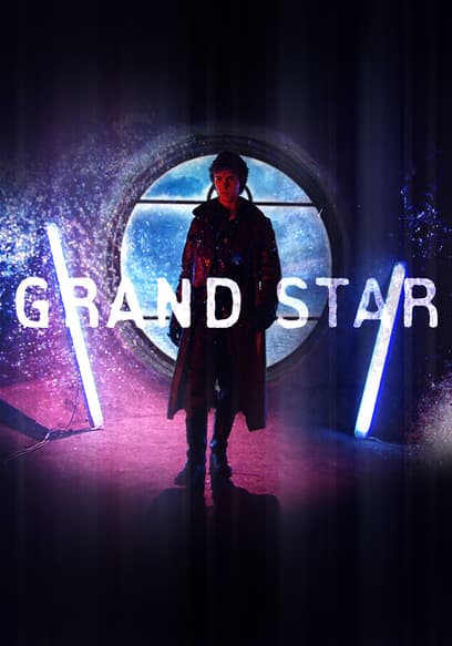 Watch Grand Star - Free TV Shows | Tubi