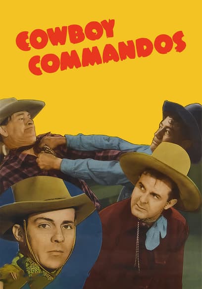 Watch Cowboy Commandos (1943) - Free Movies | Tubi