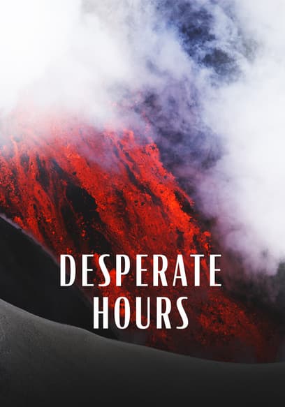 Watch Desperate Hours - Free TV Shows | Tubi