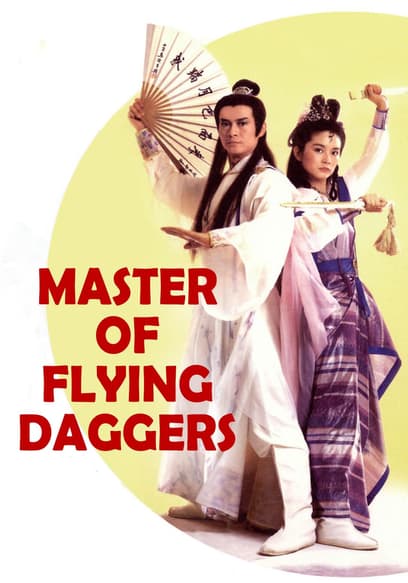 Watch Master of Flying Daggers (1983) - Free Movies | Tubi