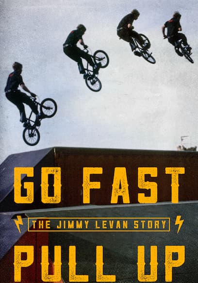Watch Go Fast Pull Up: The Jimmy LeVan Story (2019) - Free Movies | Tubi